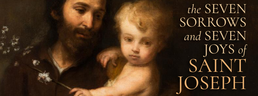 VIDEO SERIES: The Seven Sorrows and Seven Joys of Saint Joseph ...